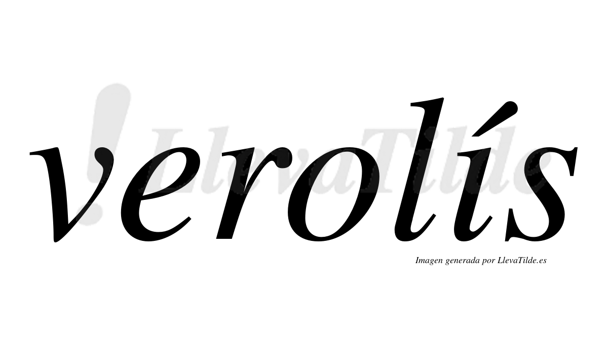 ¿Lleva tilde verolís? | LlevaTilde.es