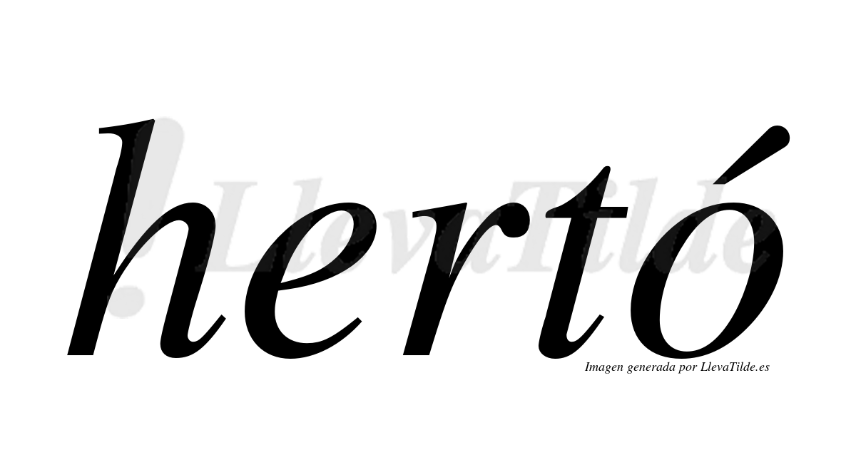 ¿Lleva tilde hertó? | LlevaTilde.es