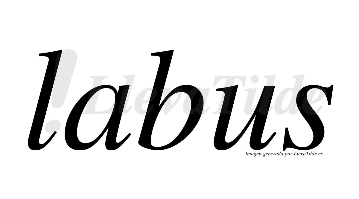 ¿Lleva tilde labus? | LlevaTilde.es