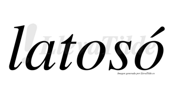¿Lleva tilde latosó? | LlevaTilde.es