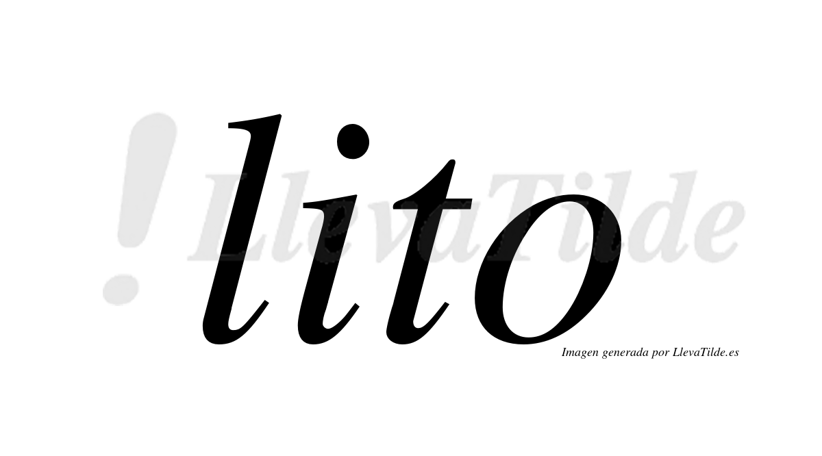 ¿Lleva tilde lito? | LlevaTilde.es