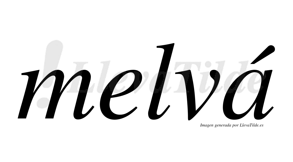 ¿Lleva tilde melvá? | LlevaTilde.es