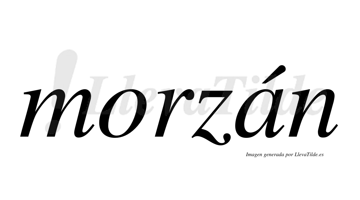 ¿Lleva tilde morzán? | LlevaTilde.es