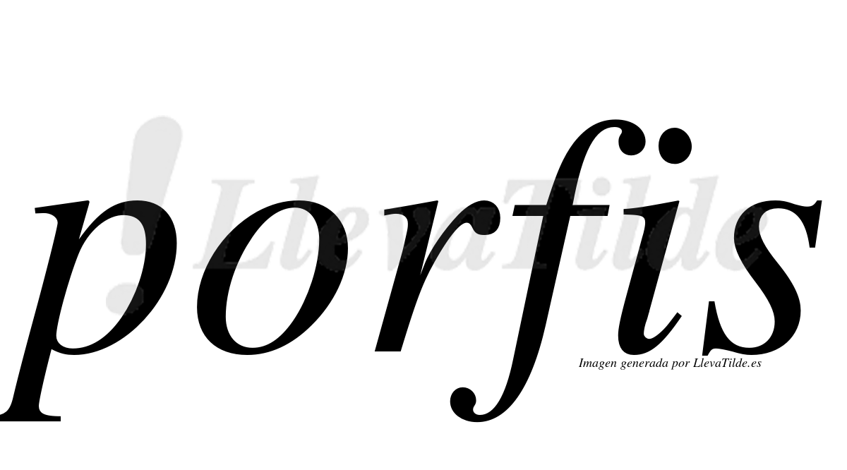 ¿Lleva tilde porfis? | LlevaTilde.es
