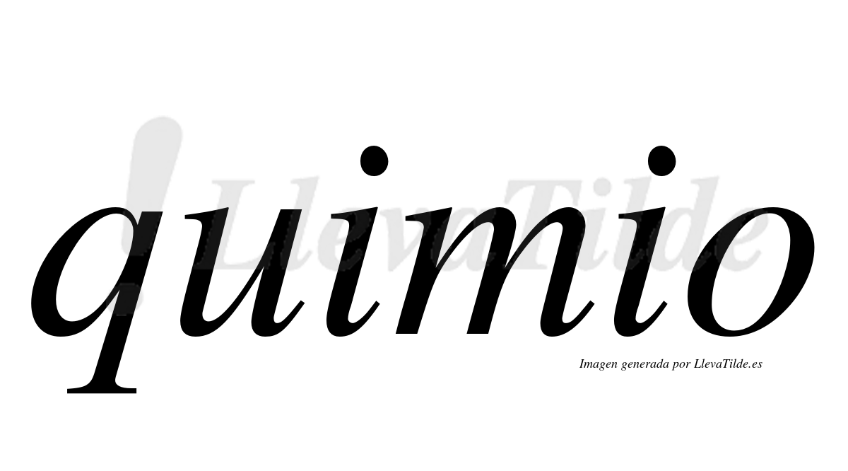 ¿Lleva tilde quimio? | LlevaTilde.es