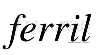 ¿Lleva tilde ferril? | LlevaTilde.es