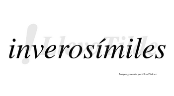 ¿Lleva tilde inverosímiles? | LlevaTilde.es