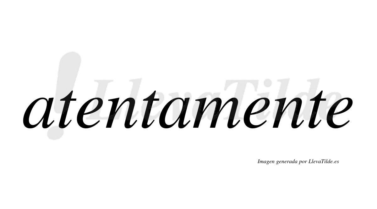 ¿Lleva tilde atenta? | LlevaTilde.es