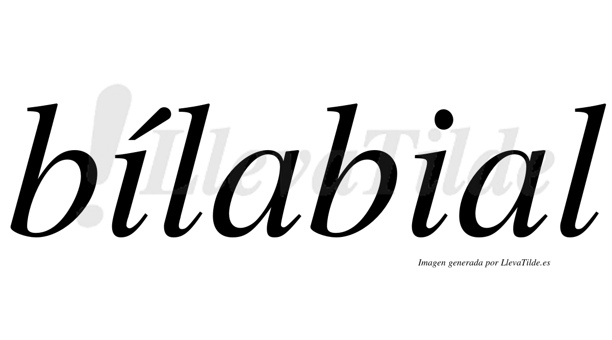 ¿Lleva tilde bílabial? | LlevaTilde.es