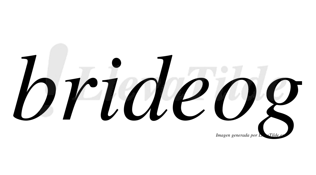 ¿Lleva tilde brideog? | LlevaTilde.es