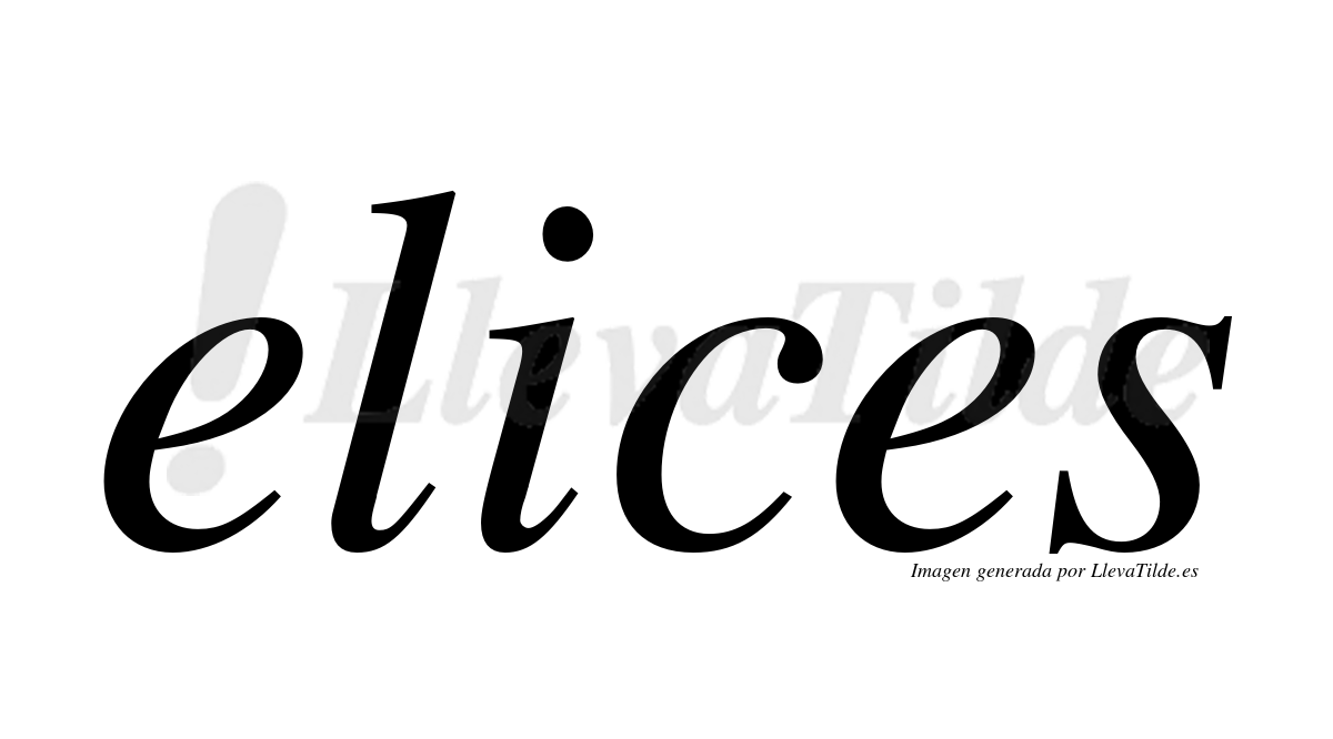 ¿Lleva tilde elices? | LlevaTilde.es