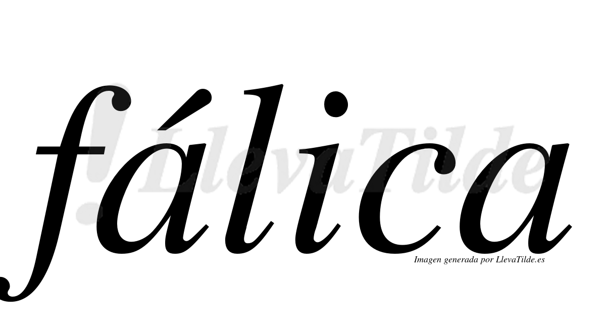 ¿Lleva tilde fálica? | LlevaTilde.es