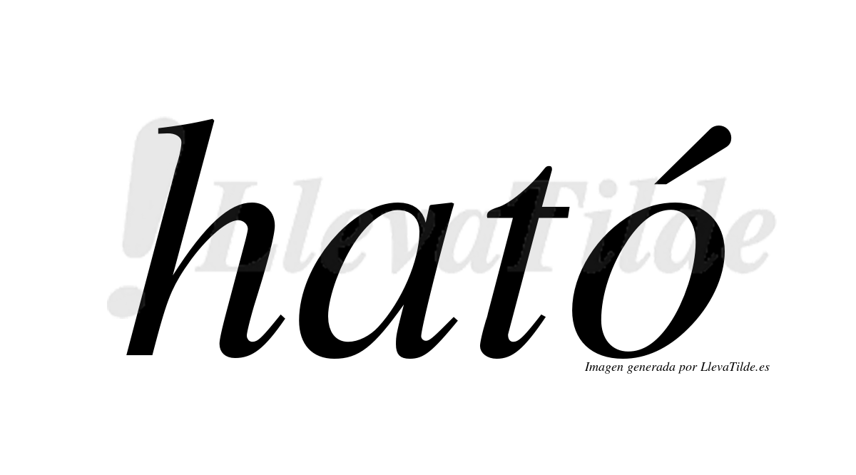 ¿Lleva tilde ható? | LlevaTilde.es