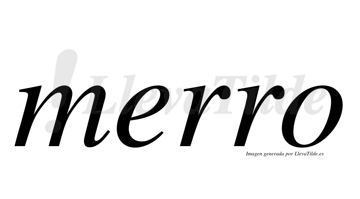 ¿Lleva tilde merro? | LlevaTilde.es