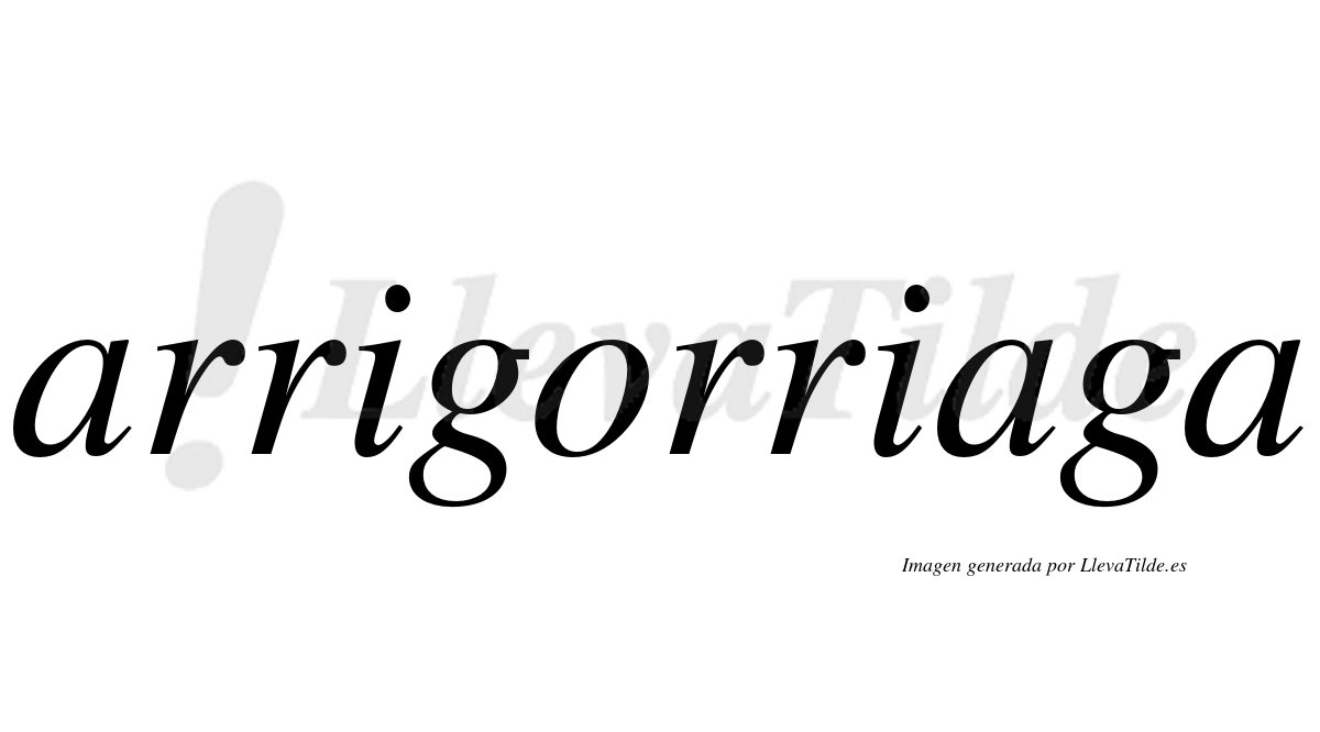 ¿Lleva tilde arrigorriaga? | LlevaTilde.es