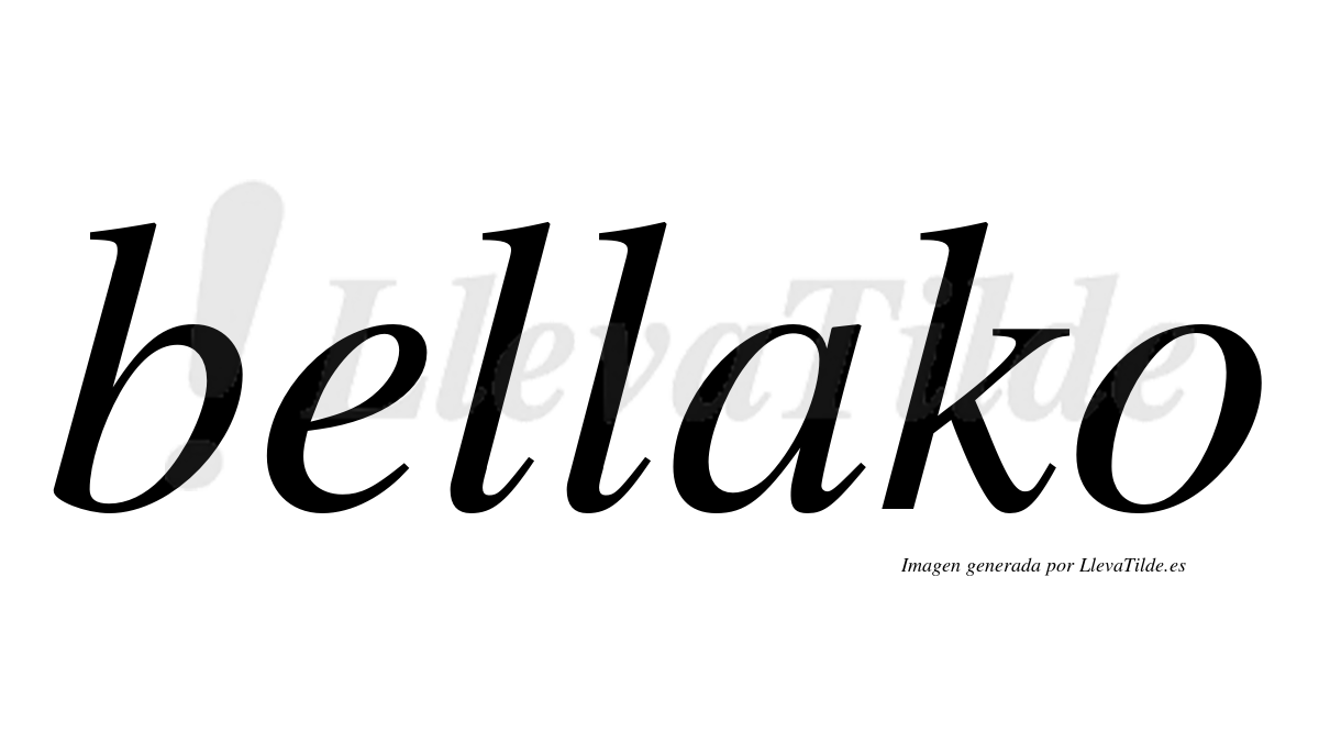 ¿Lleva tilde bellako? | LlevaTilde.es