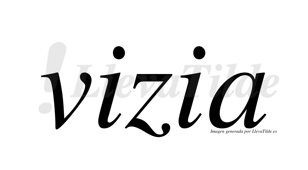 ¿Lleva tilde vizia? | LlevaTilde.es