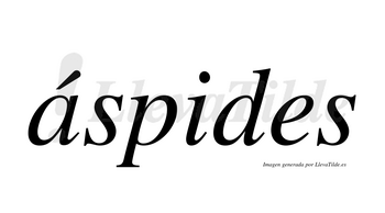 ¿Lleva tilde áspides? | LlevaTilde.es