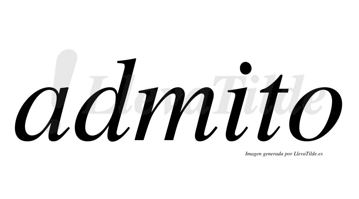 ¿Lleva tilde admito? | LlevaTilde.es