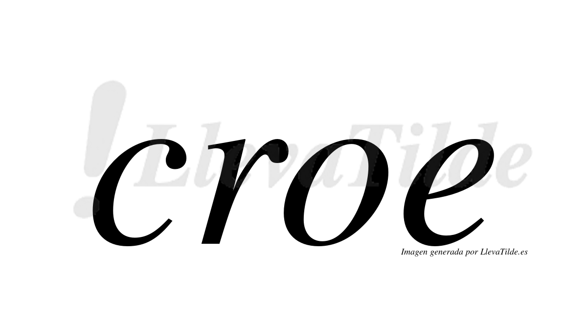 ¿Lleva tilde croe? | LlevaTilde.es
