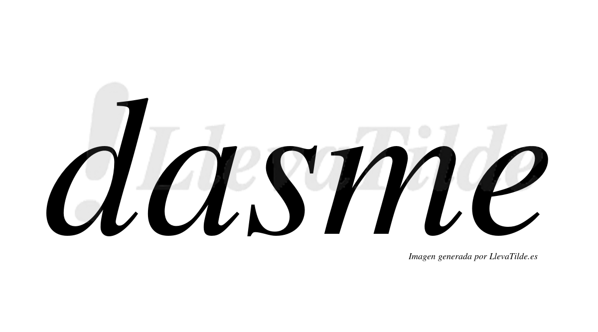 ¿Lleva tilde dasme? | LlevaTilde.es