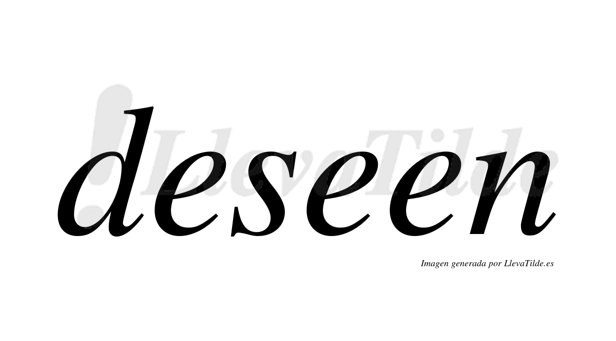 ¿Lleva tilde deseen? | LlevaTilde.es