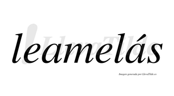 ¿Lleva tilde leamelás? | LlevaTilde.es