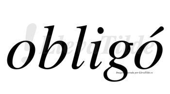 ¿Lleva tilde obligó? | LlevaTilde.es