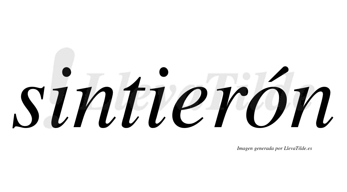¿Lleva tilde sintierón? | LlevaTilde.es