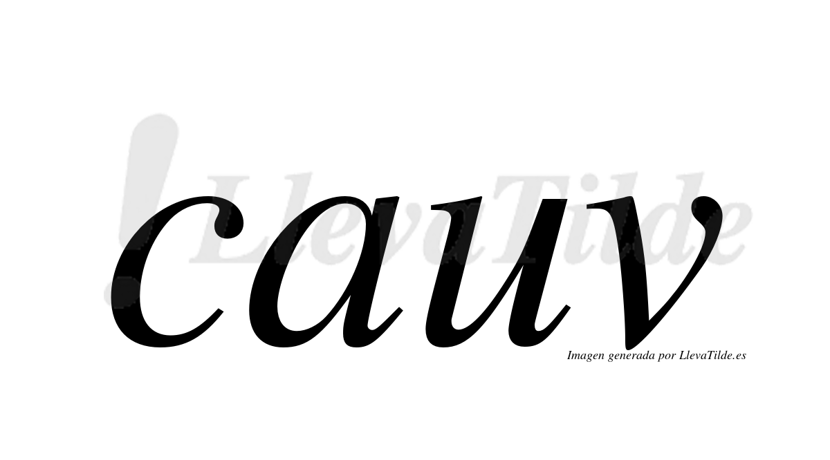 ¿Lleva tilde cauv? | LlevaTilde.es
