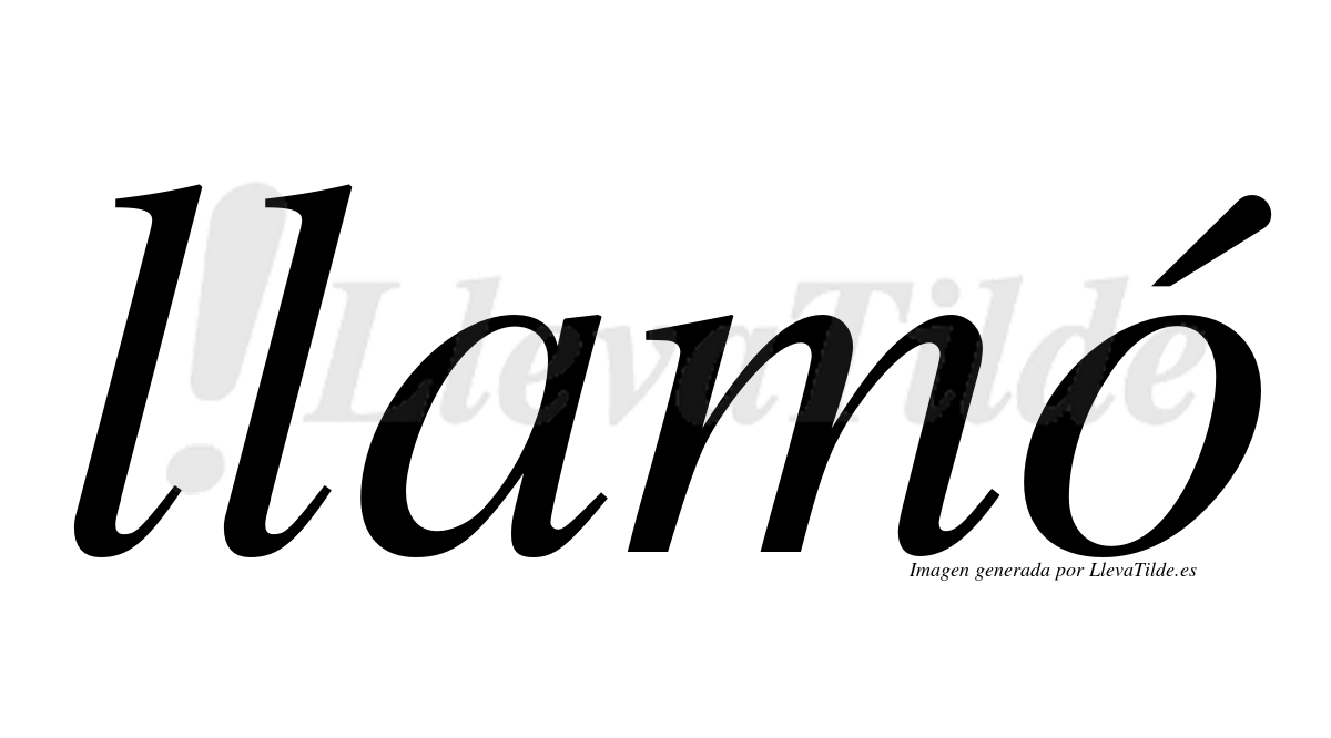 ¿Lleva tilde llamó? | LlevaTilde.es