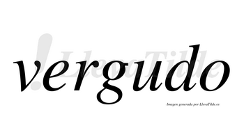 ¿Lleva tilde vergudo? | LlevaTilde.es