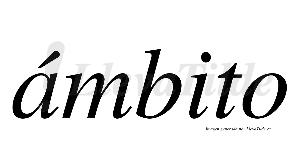¿Lleva tilde ámbito? | LlevaTilde.es