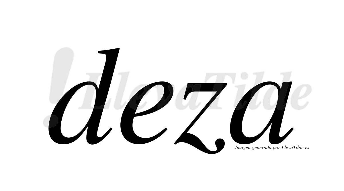 ¿Lleva tilde deza? | LlevaTilde.es