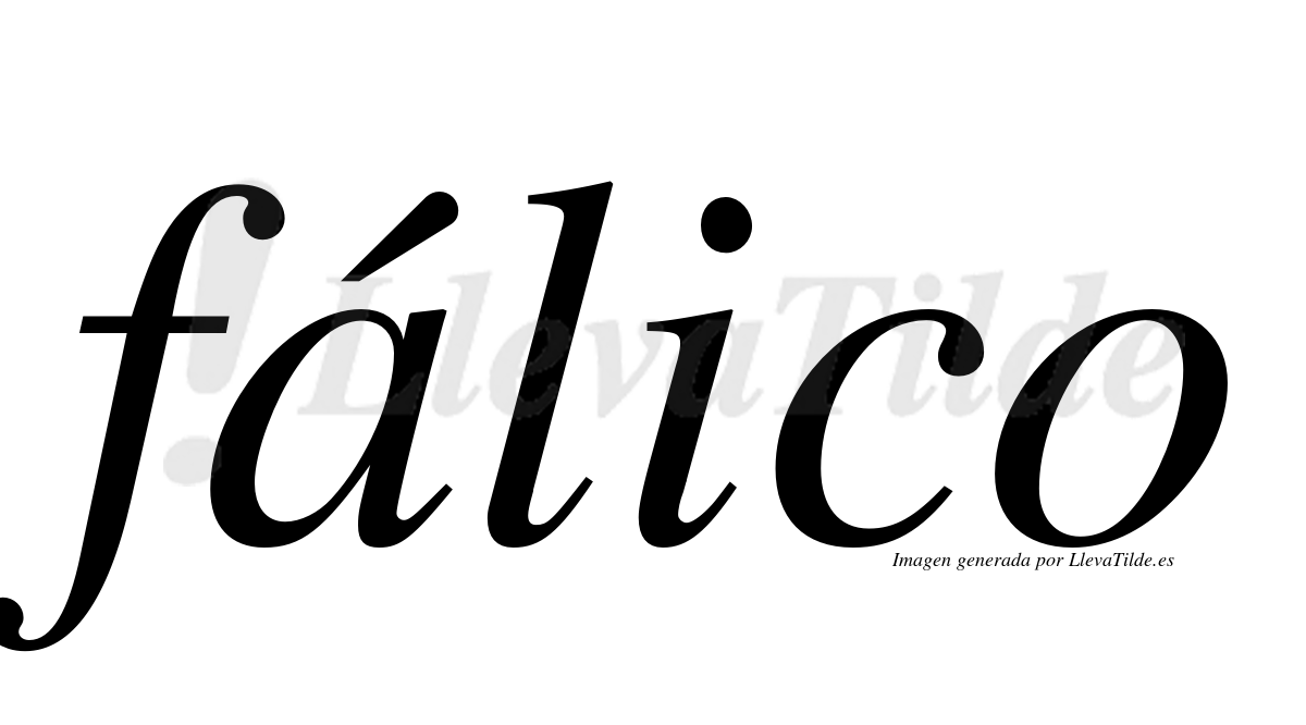 ¿Lleva tilde fálico? | LlevaTilde.es
