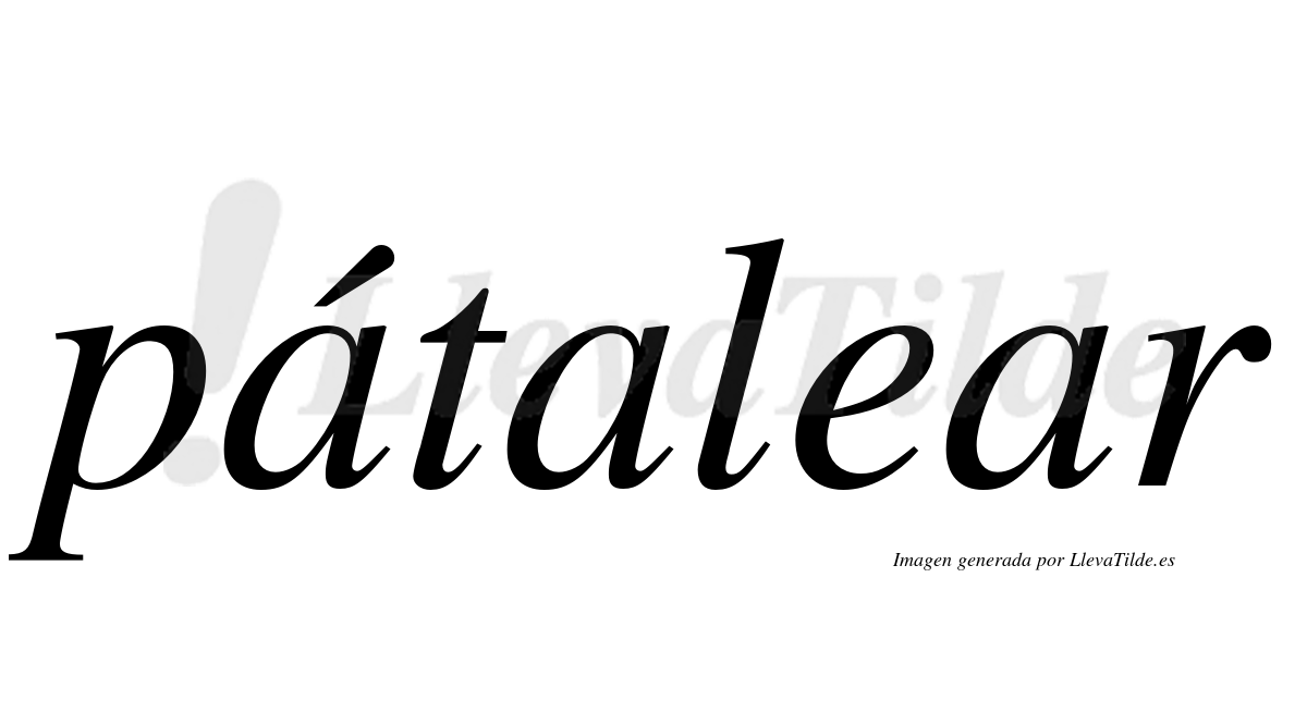 ¿Lleva tilde pátalear? | LlevaTilde.es