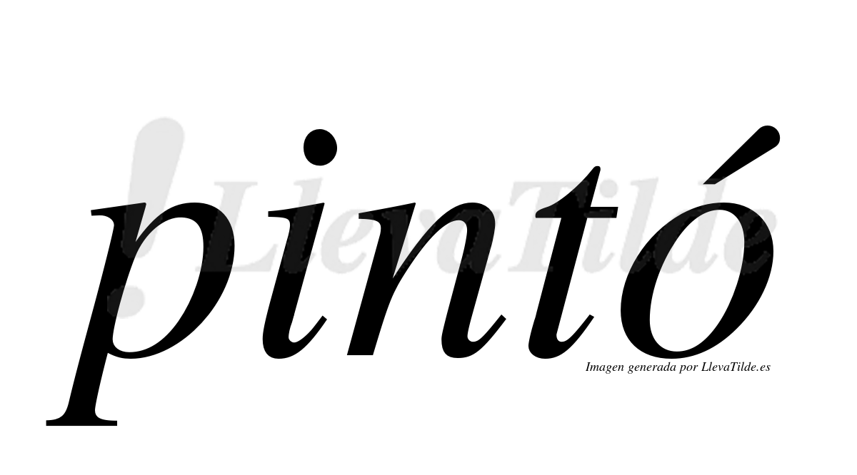 ¿Lleva tilde pintó? | LlevaTilde.es