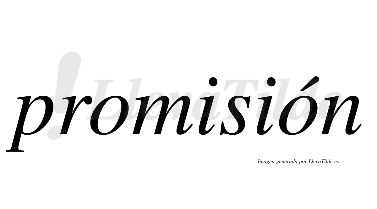 ¿Lleva tilde promisión? | LlevaTilde.es