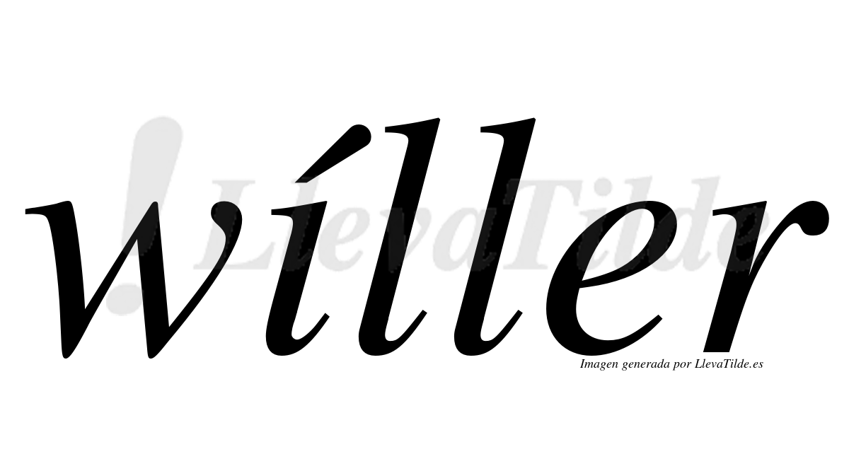 ¿Lleva tilde wíller? | LlevaTilde.es