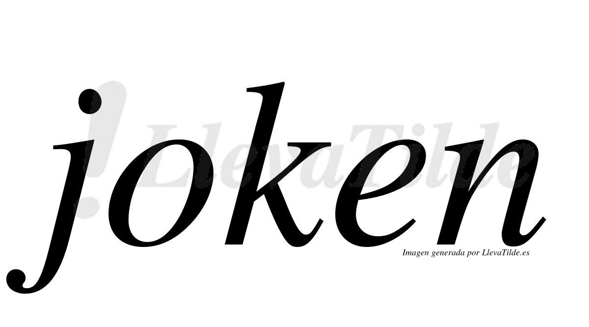 ¿Lleva tilde joken? | LlevaTilde.es
