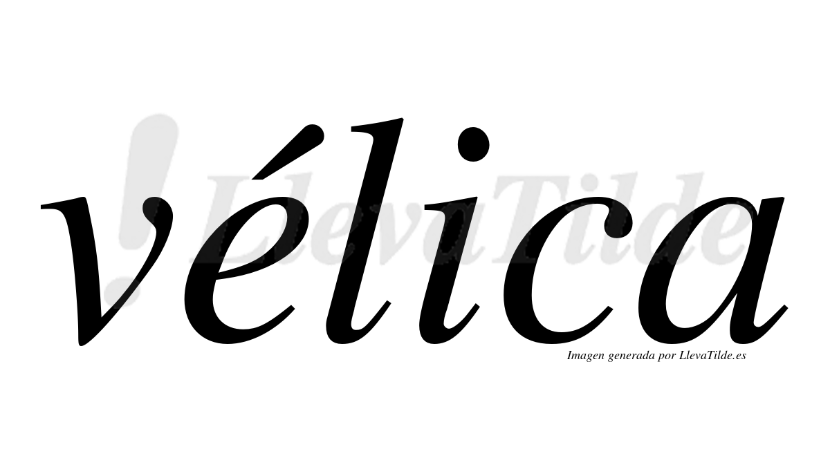 ¿Lleva tilde vélica? | LlevaTilde.es