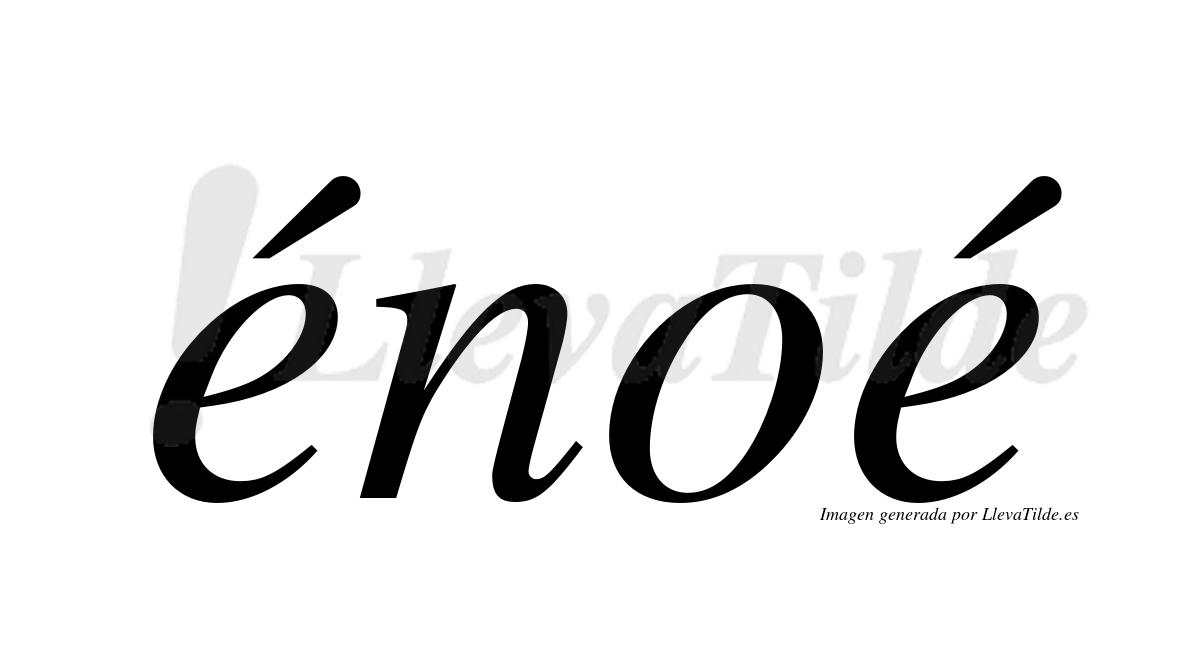 ¿Lleva tilde énoé? | LlevaTilde.es
