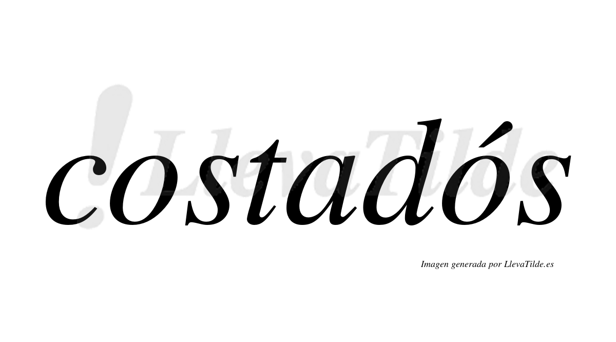 ¿Lleva tilde costadós? | LlevaTilde.es