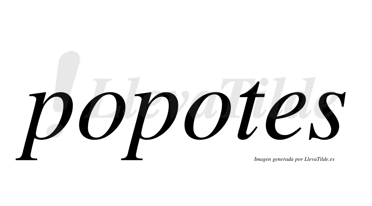 ¿Lleva tilde popotes? | LlevaTilde.es