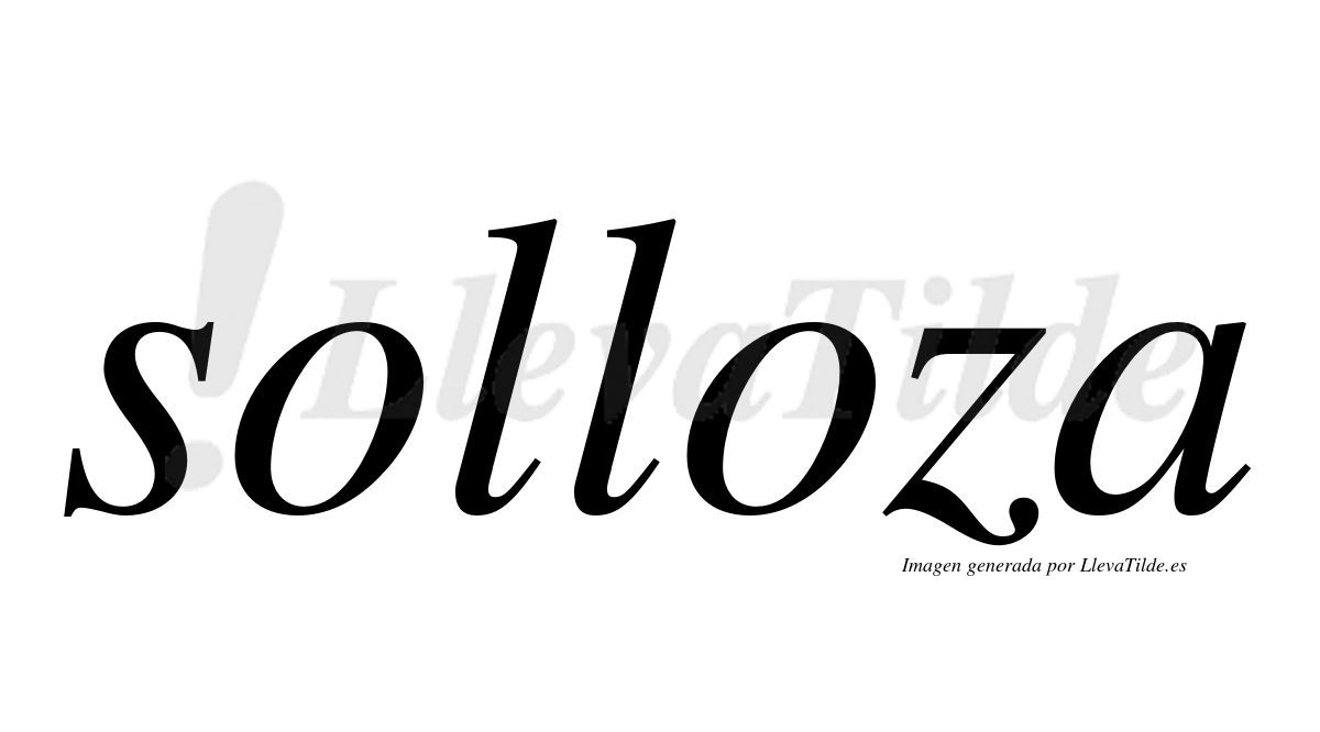 ¿Lleva tilde solloza? | LlevaTilde.es