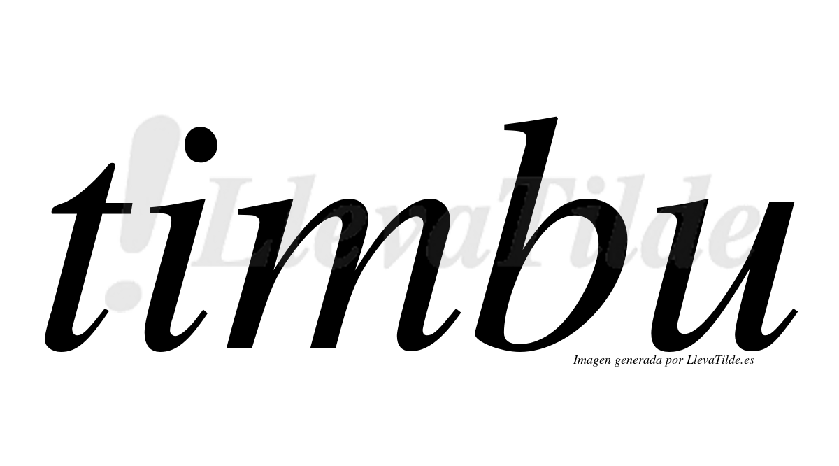 ¿Lleva tilde timbu? | LlevaTilde.es