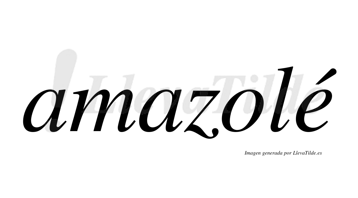 ¿Lleva tilde amazolé? | LlevaTilde.es