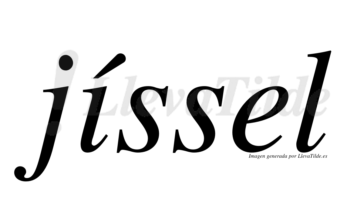 ¿Lleva tilde jíssel? | LlevaTilde.es