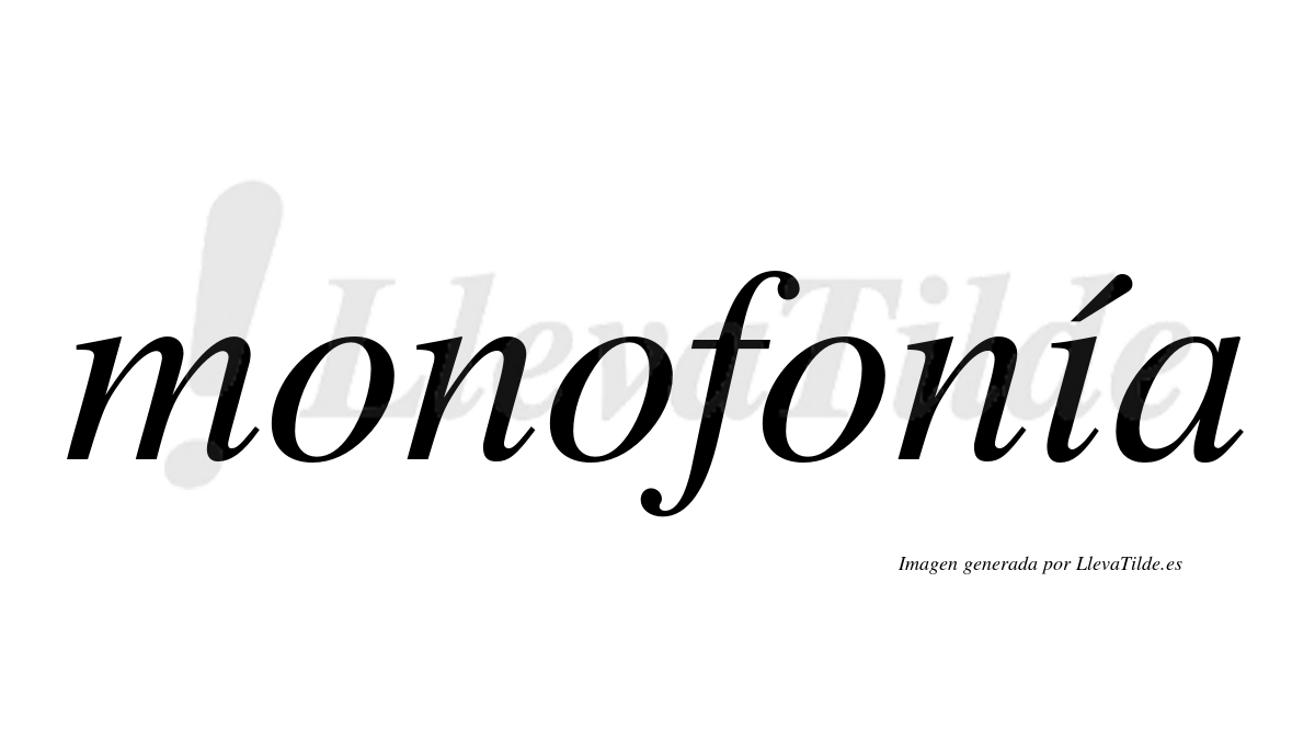 ¿Lleva tilde monofonía? | LlevaTilde.es
