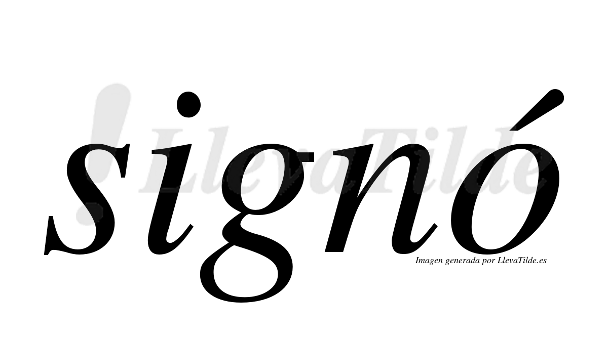 ¿Lleva tilde signó? | LlevaTilde.es